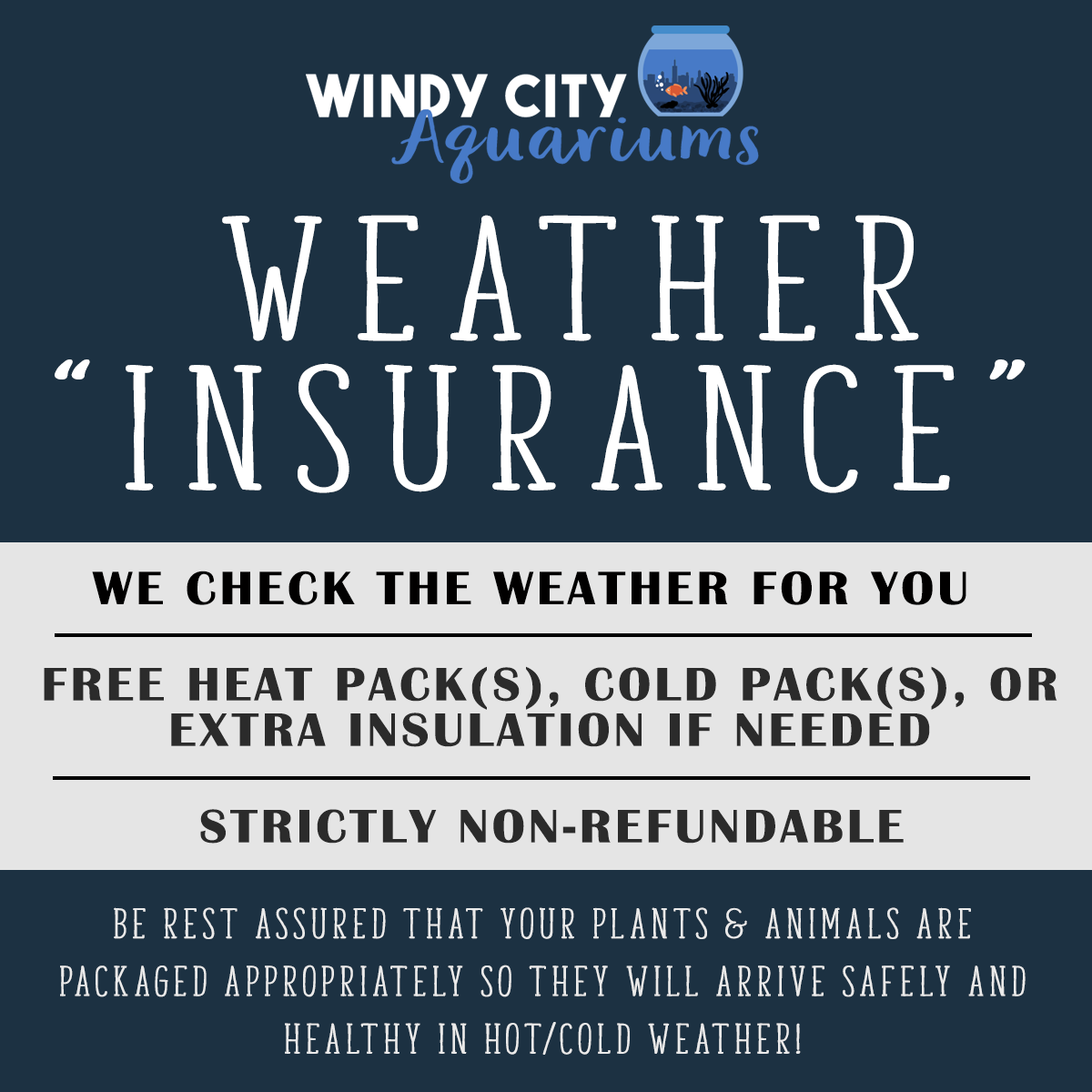 Weather Insurance | Windy City Aquariums
